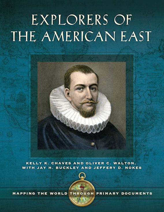 Explorers of the American East: Mapping the World through Primary ...