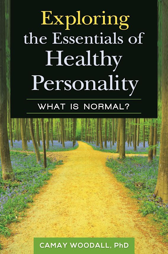 Exploring the Essentials of Healthy Personality: What Is Normal?: Camay ...
