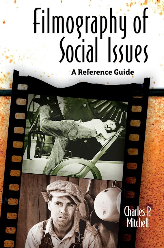 Filmography of Social Issues: A Reference Guide: Charles P. Mitchell ...