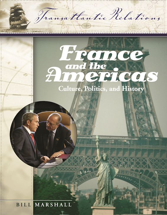 France and the Americas [3 volumes]: Culture, Politics, and History [3 ...