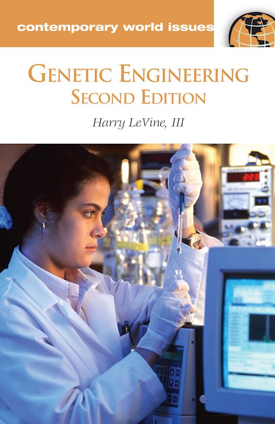 Genetic Engineering: A Reference Handbook: Contemporary World Issues ...