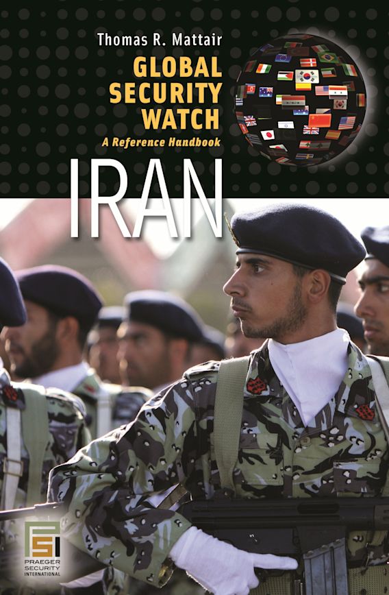 Global Security Watch—Iran: A Reference Handbook: Global Security Watch ...