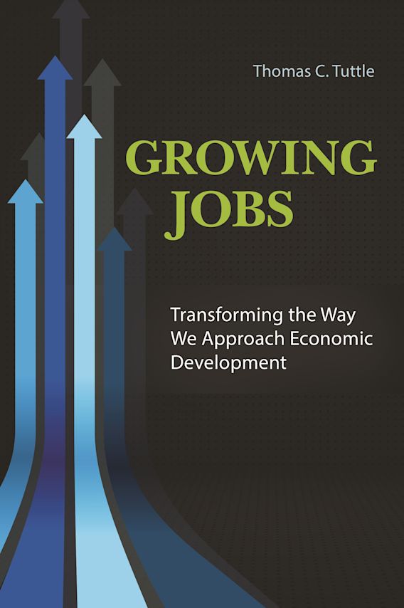 Growing Jobs: Transforming the Way We Approach Economic Development ...