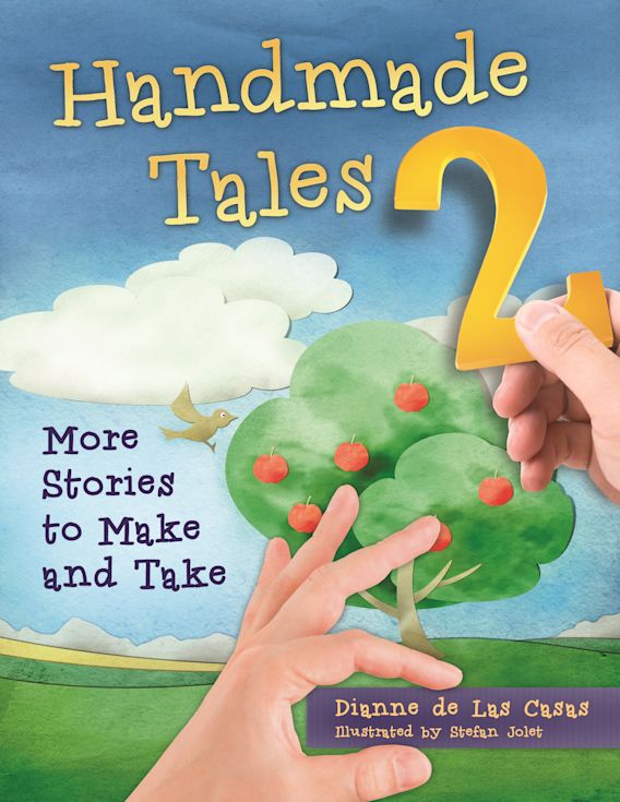 Handmade Tales 2: More Stories to Make and Take: Dianne de Las Casas ...