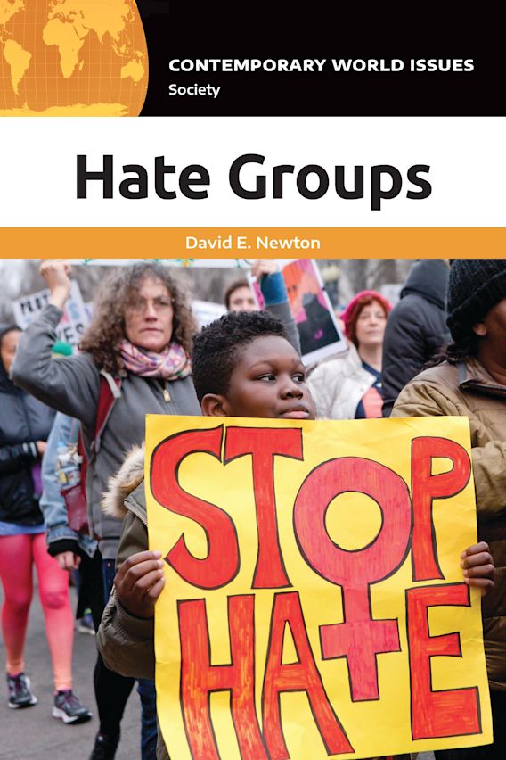 Hate Groups: A Reference Handbook: Contemporary World Issues David E. Newton ABC-CLIO