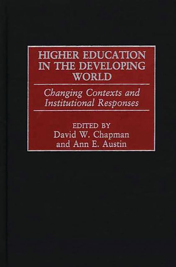 Higher Education in the Developing World: Changing Contexts and ...