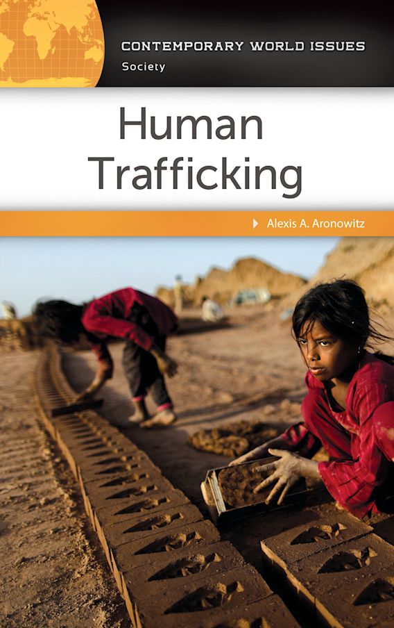 Human Trafficking: A Reference Handbook: Contemporary World Issues ...