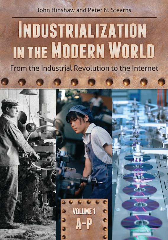 Industrialization in the Modern World: From the Industrial Revolution ...