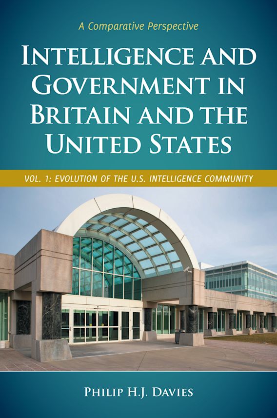 Intelligence and Government in Britain and the United States: A ...