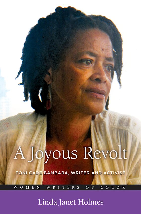 A Joyous Revolt: Toni Cade Bambara, Writer and Activist: Women Writers ...