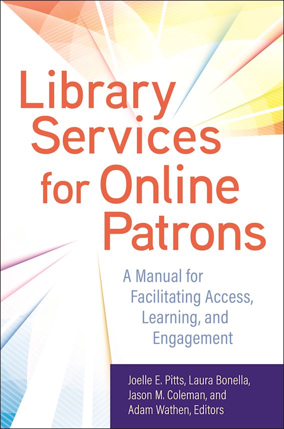 Library Services for Online Patrons: A Manual for Facilitating Access ...