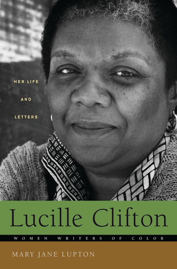 Lucille Clifton: Her Life and Letters: Women Writers of Color Mary Jane ...