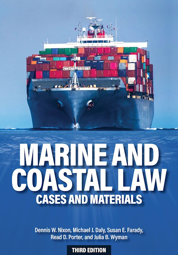 Marine and Coastal Law: Cases and Materials: Dennis W. Nixon: Praeger