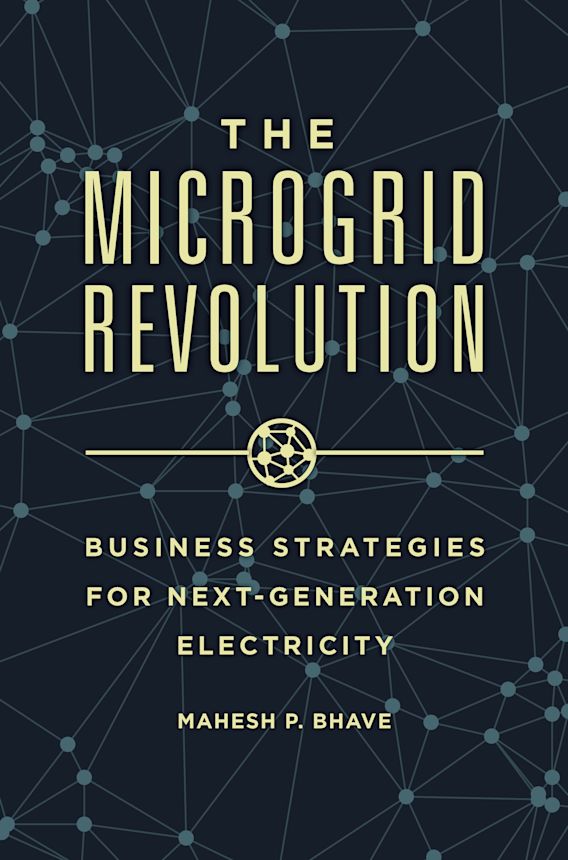 The Microgrid Revolution: Business Strategies for Next-Generation ...