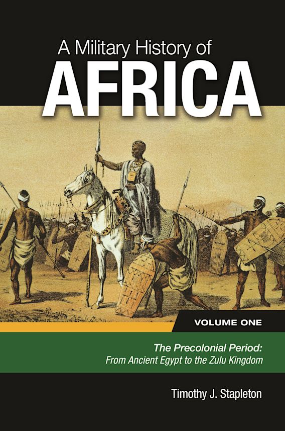 A Military History of Africa [3 volumes]: [3 volumes]: Timothy J ...