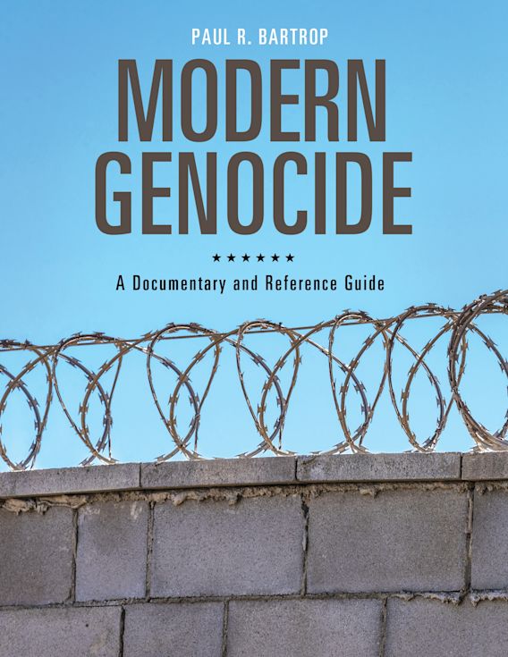 Modern Genocide: A Documentary and Reference Guide: Documentary and ...