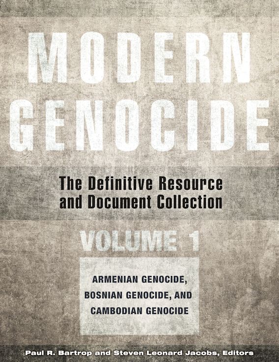 Modern Genocide [4 volumes]: The Definitive Resource and Document ...