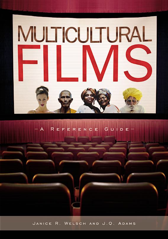 Multicultural Films: A Reference Guide: Janice R. Welsch: Greenwood