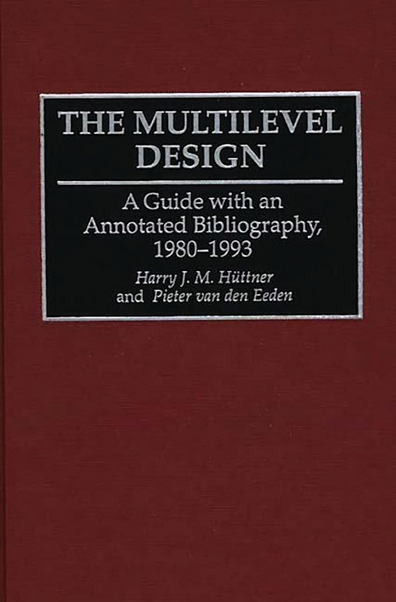 The Multilevel Design: A Guide with an Annotated Bibliography, 1980 ... The Multilevel Design: A Guide with an Annotated Bibliography, 1980 ...