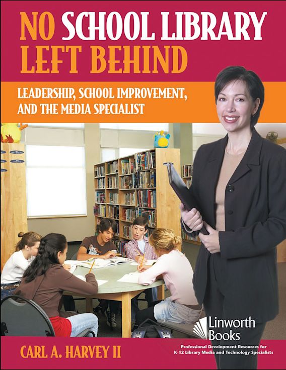 No School Library Left Behind: Leadership, School Improvement, and the ...