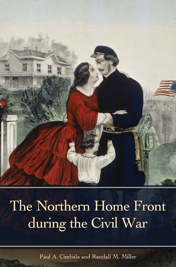 The Northern Home Front during the Civil War: : Reflections on the ...