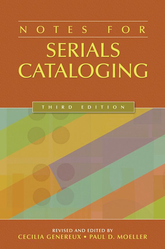 Notes for Serials Cataloging: : Cecilia Genereux: Libraries Unlimited