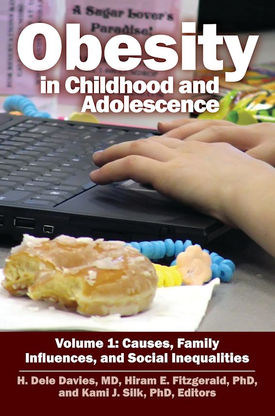 Obesity in Childhood and Adolescence [2 volumes]: [2 volumes]: Child ...