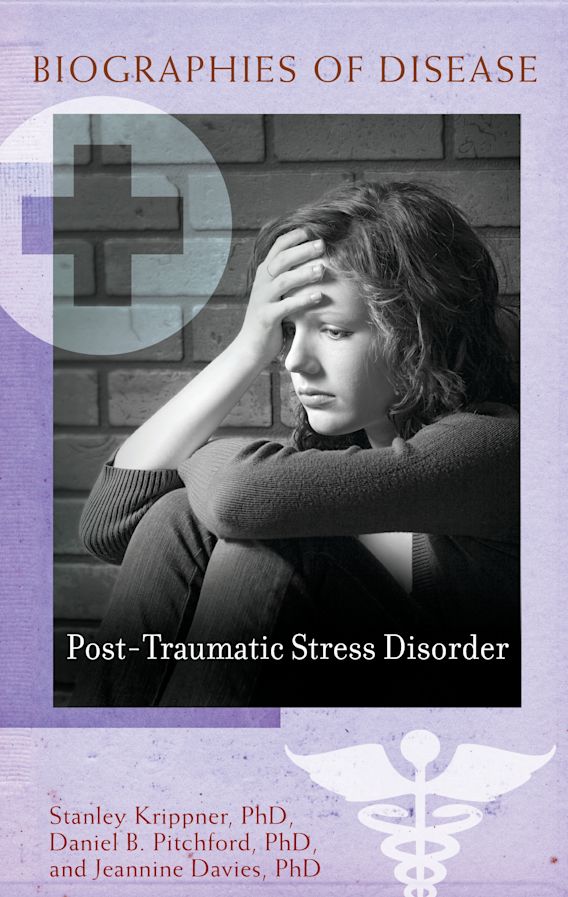 Post-Traumatic Stress Disorder: : Stanley Krippner: Greenwood