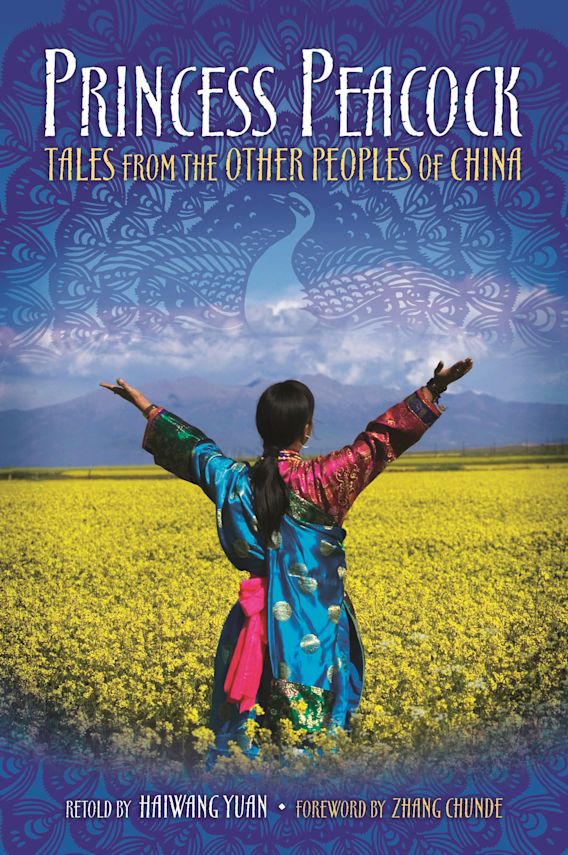 Princess Peacock: Tales from the Other Peoples of China: World Folklore ...