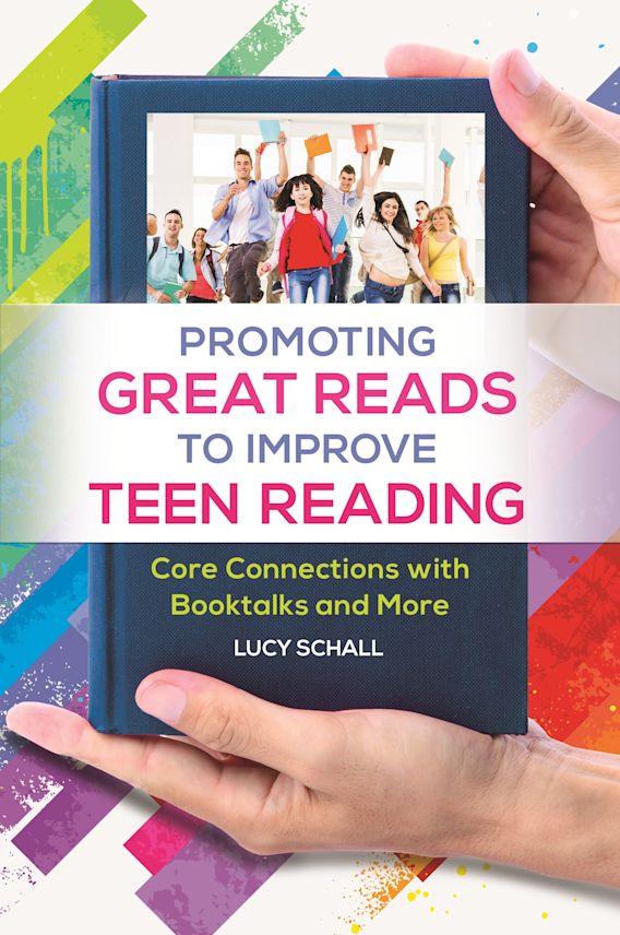 Promoting Great Reads to Improve Teen Reading: Core Connections with ...