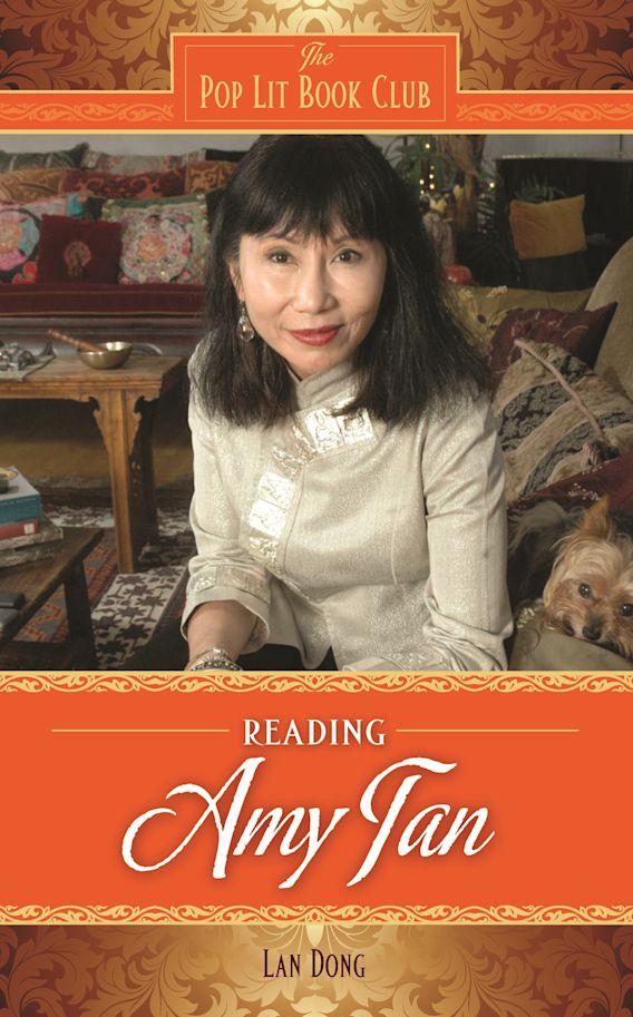 Reading Amy Tan: : The Pop Lit Book Club Lan Dong Libraries Unlimited
