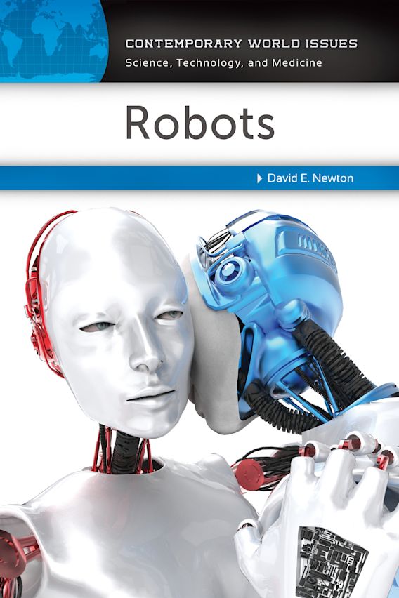Robots: A Reference Handbook: Contemporary World Issues David E. Newton ...