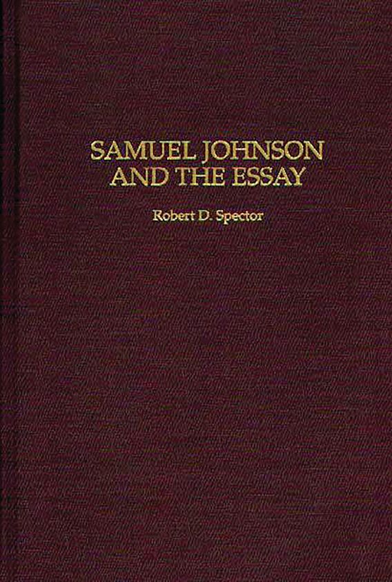 Samuel Johnson and the Essay: : Contributions to the Study of World ...