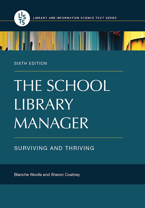 The School Library Manager: Surviving and Thriving: Library and ...