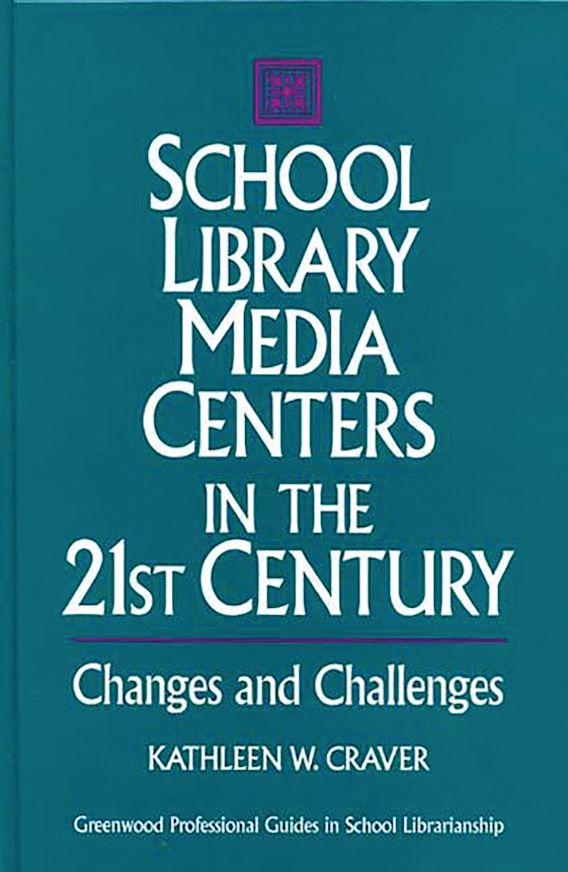 School Library Media Centers in the 21st Century: Changes and ...
