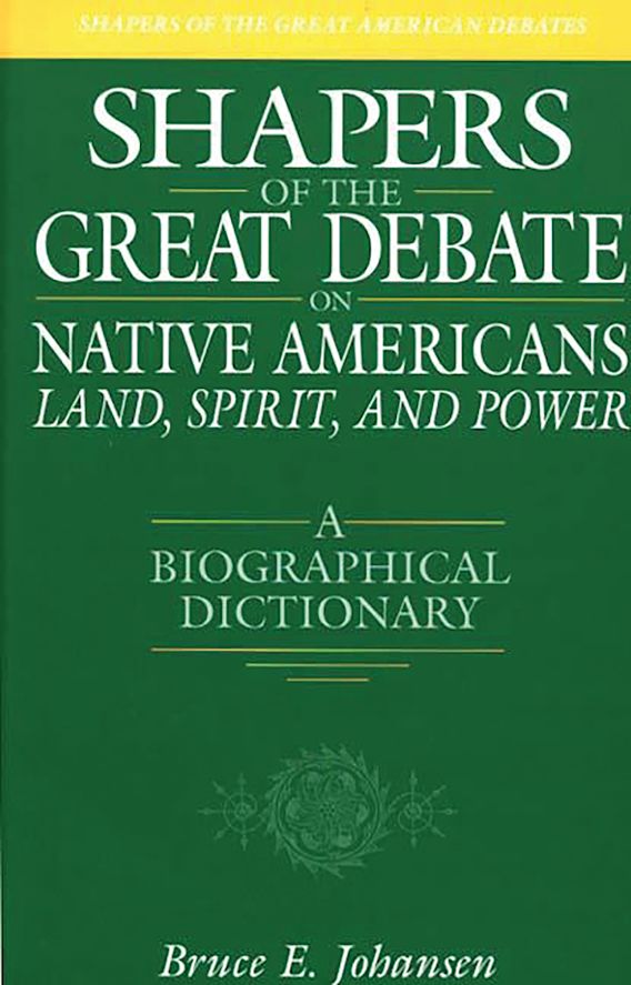 Shapers of the Great Debate on Native Americans--Land, Spirit, and ...