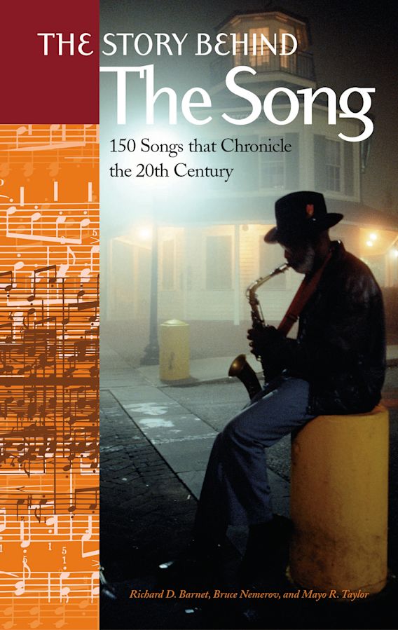 The Story Behind the Song: 150 Songs that Chronicle the 20th Century ...