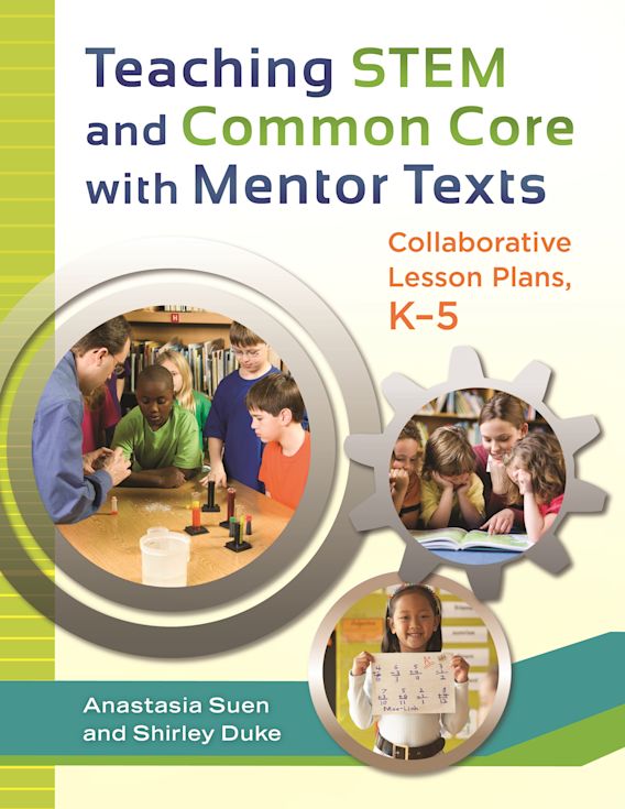 Teaching STEM and Common Core with Mentor Texts: Collaborative Lesson ...
