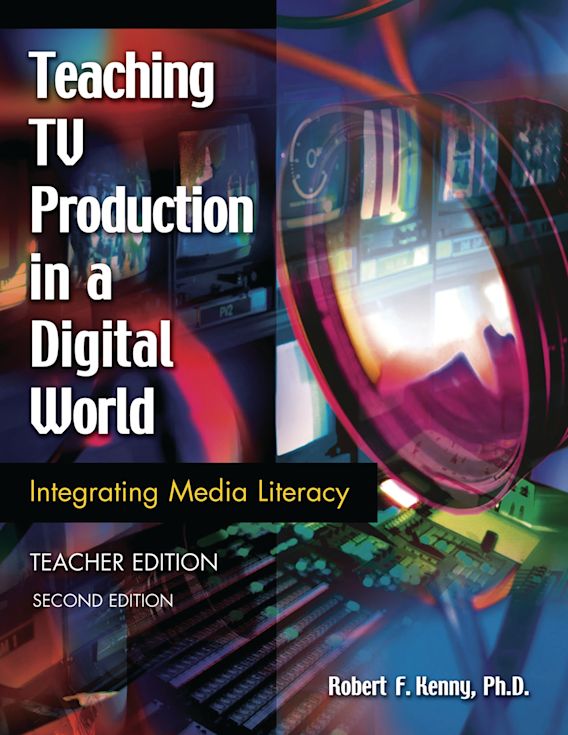Teaching TV Production in a Digital World: Integrating Media Literacy ...
