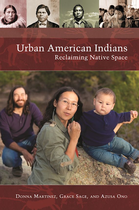 Urban American Indians: Reclaiming Native Space: Native America ...