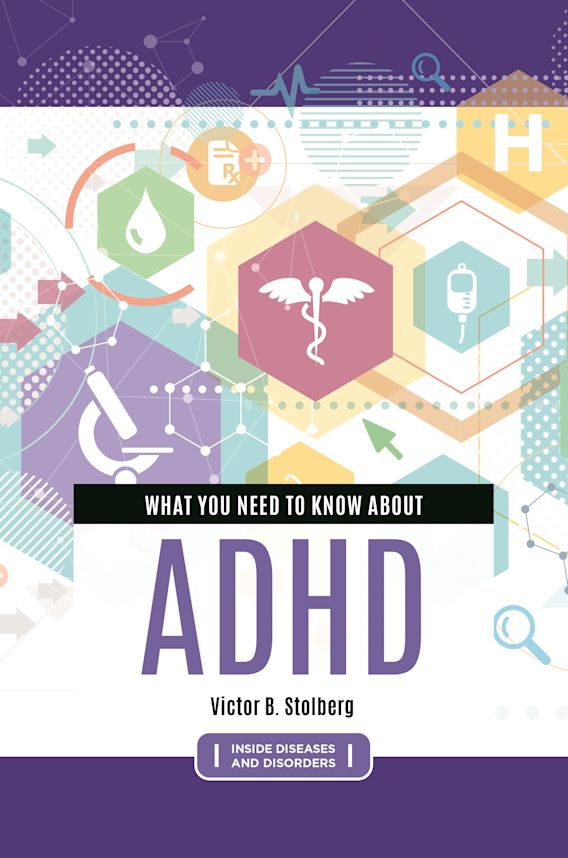 What You Need to Know about ADHD: : Inside Diseases and Disorders ...