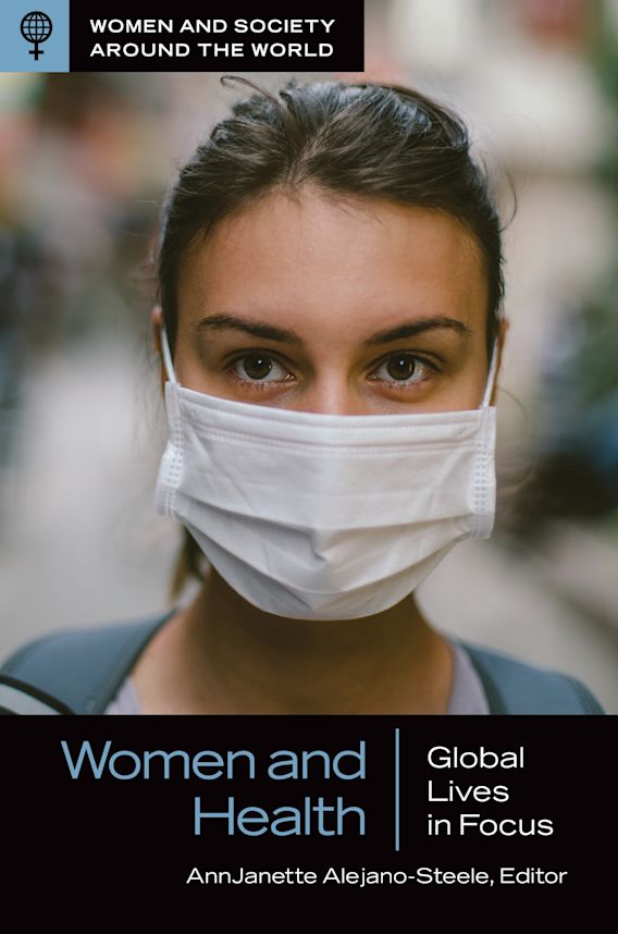 Women and Health: Global Lives in Focus: Women and Society around the ...