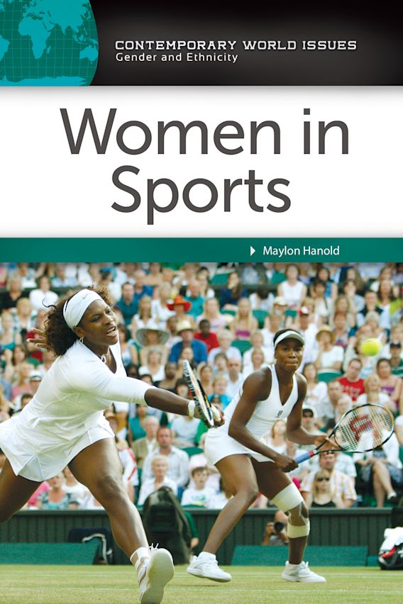 Women in Sports: A Reference Handbook: Contemporary World Issues Maylon Hanold ABC-CLIO