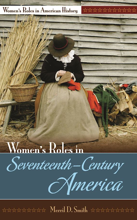 Women's Roles in Seventeenth-Century America: : Women's Roles in ...