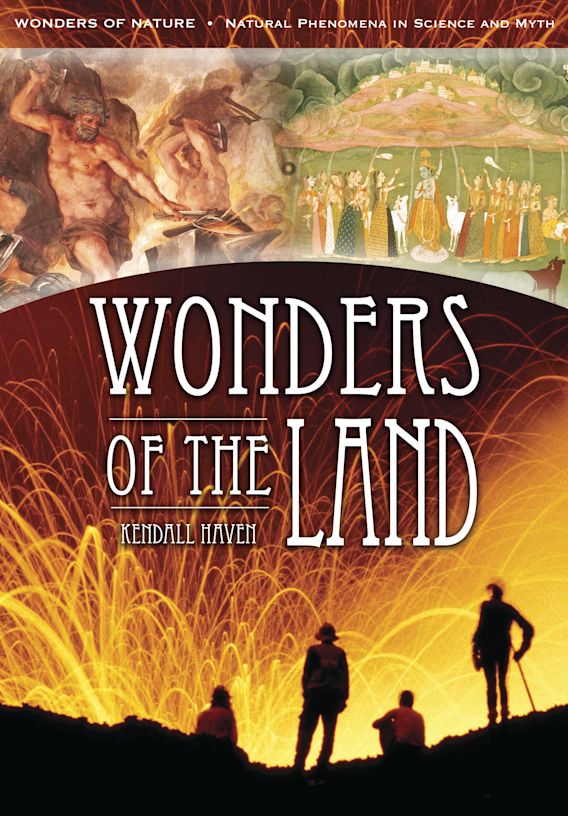 Wonders of the Land: : Wonders of Nature: Natural Phenomena in Science ...