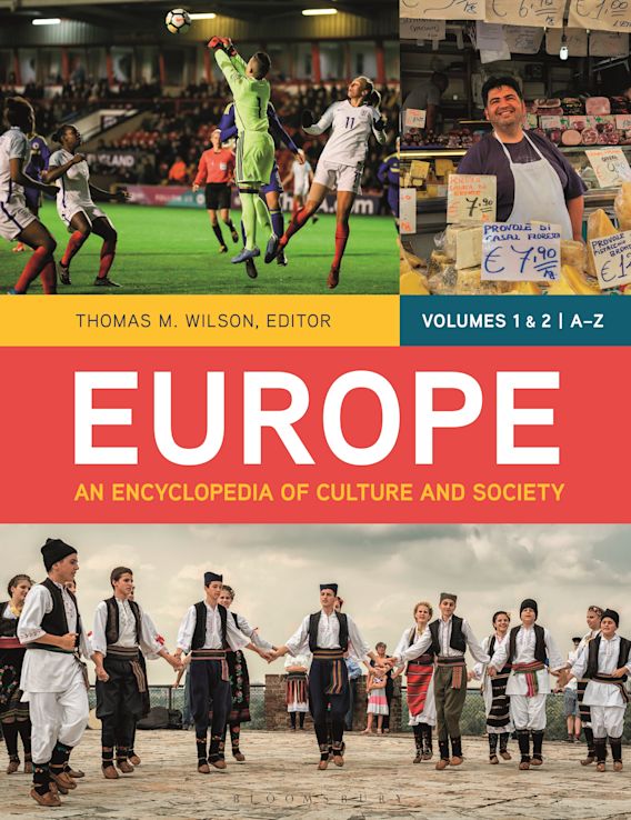 Europe: An Encyclopedia of Culture and Society [2 volumes]: Thomas M ...
