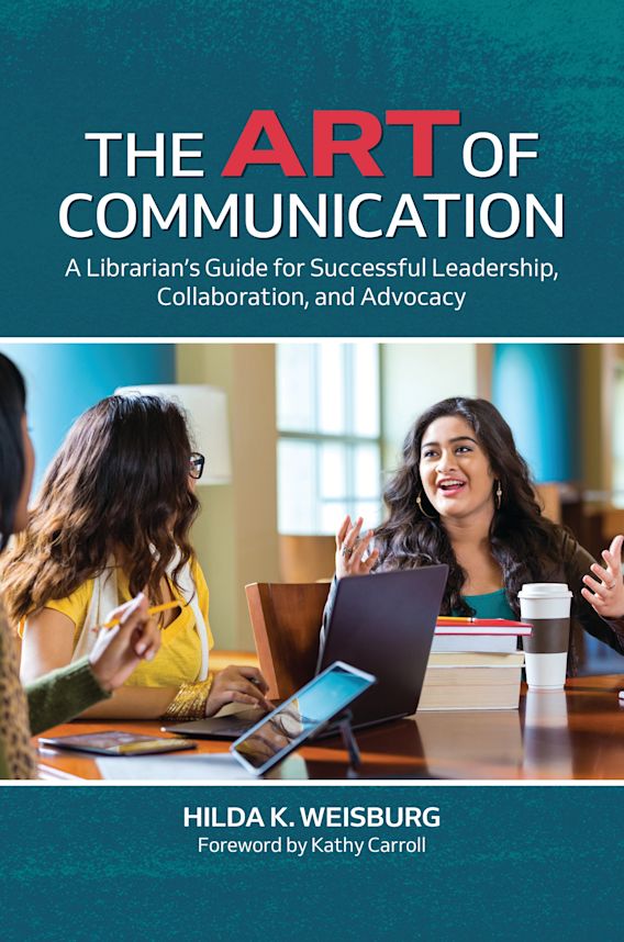 The Art of Communication: A Librarian's Guide for Successful Leadership ...