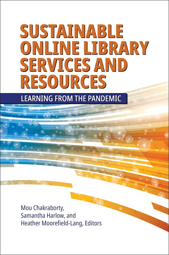 Sustainable Online Library Services and Resources: Learning from the ...
