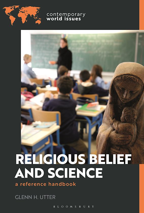 Religious Belief and Science: A Reference Handbook: Contemporary World ...