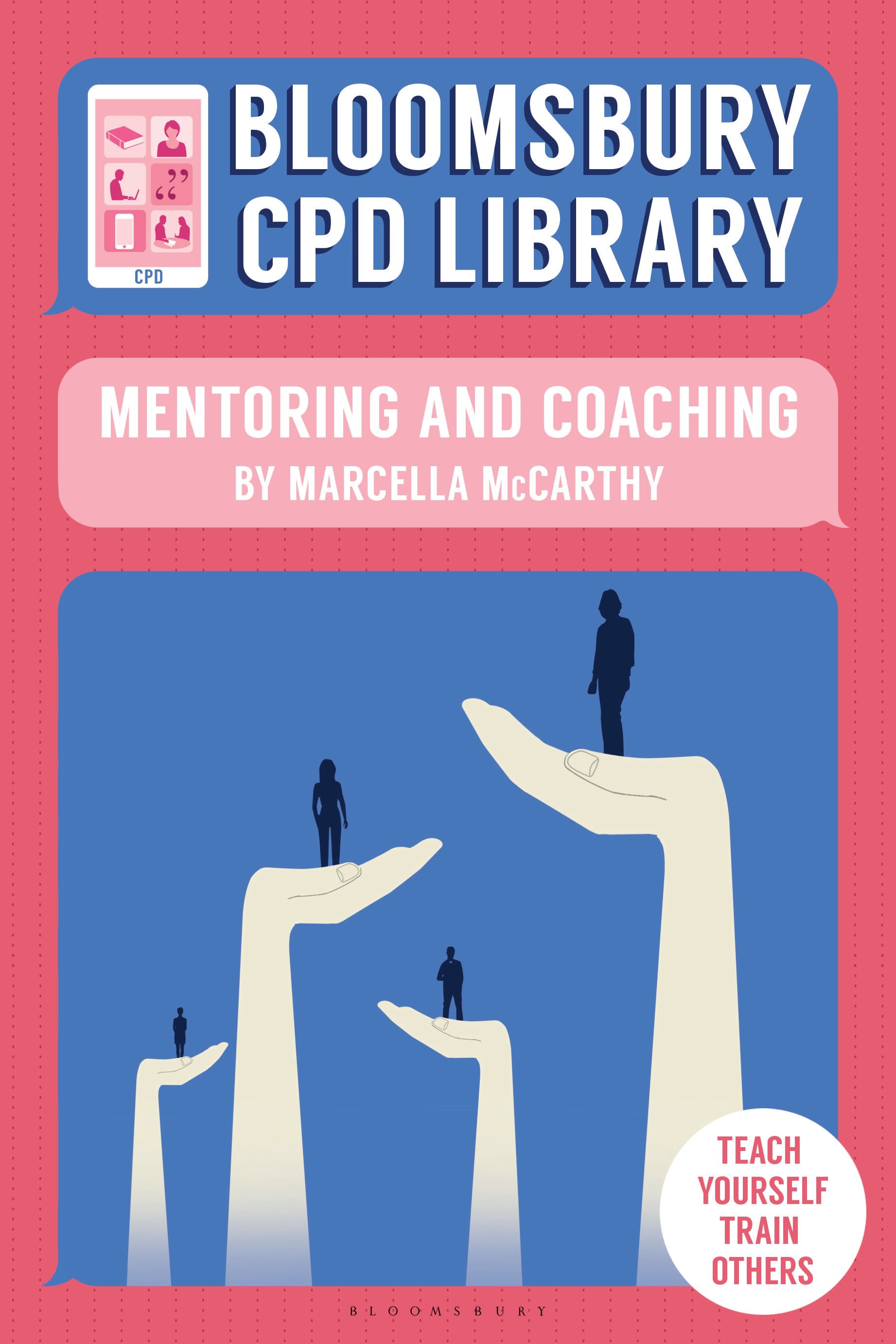 Bloomsbury CPD Library: Mentoring and Coaching: : Bloomsbury CPD ...